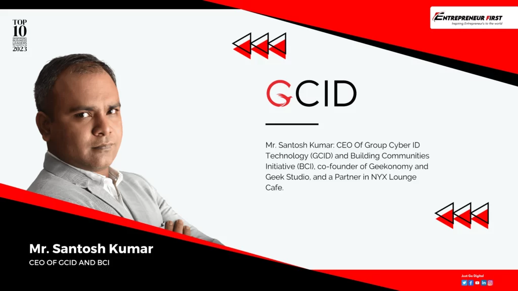 Mr. Santosh Kumar, CEO Of Group Cyber ID Technology (GCID ...