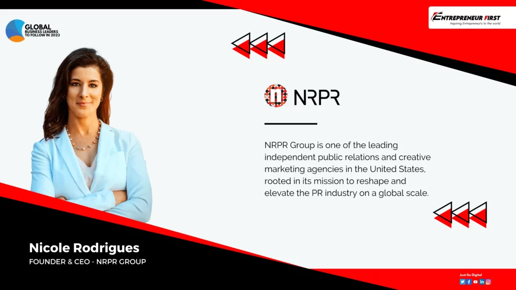 Nicole Rodrigues, Founder & CEO of NRPR Group: "Dynamic Lady in The ...